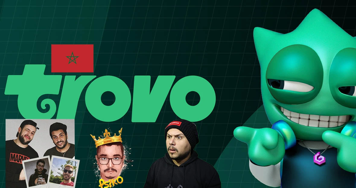 TROVO : Nouvelle destination des "Streamers" gaming au Maroc